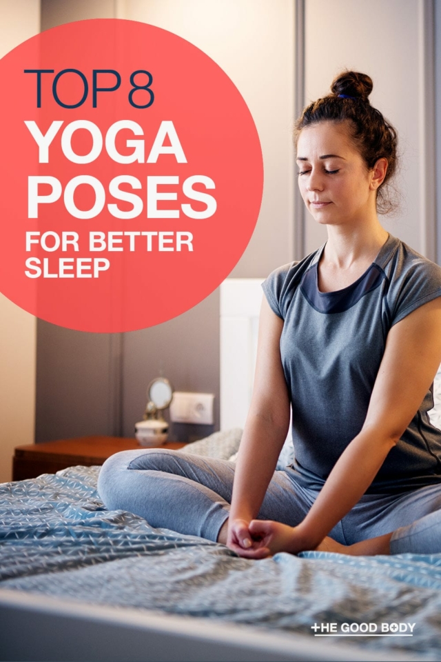 8 Of The Best Yoga Poses For Sleep: Nod Off Faster And Wake Up Fresher