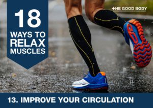 18 Ways to Relax Muscles (And Relieve Tension Today)