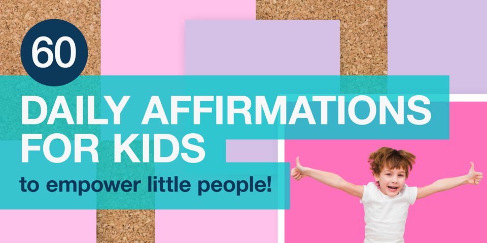 🌟 60 Positive Affirmations for Kids: Empower Little People!