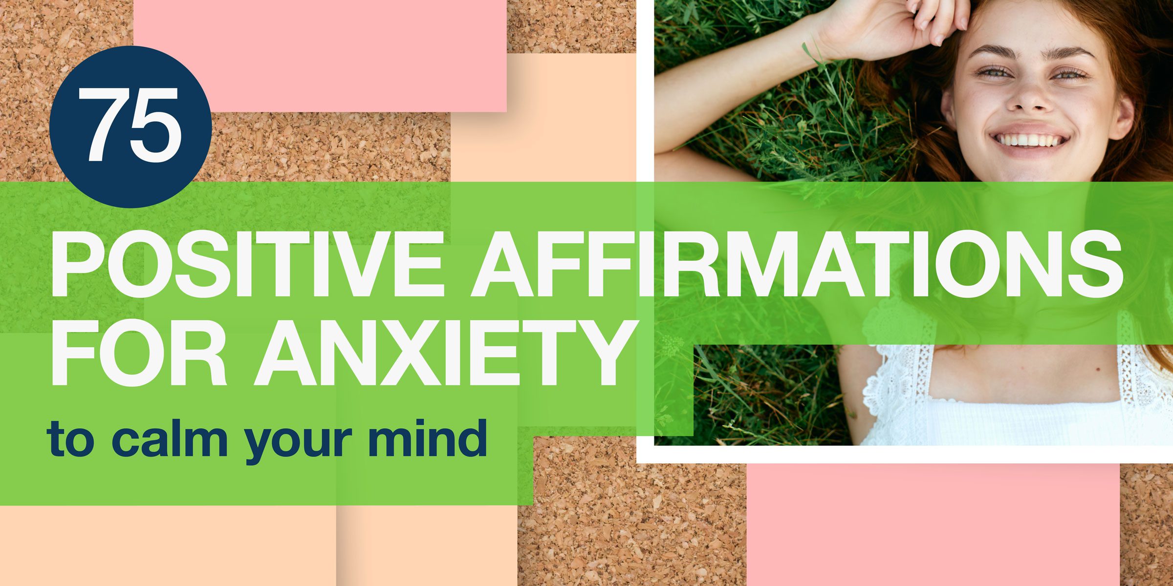 75 Positive Affirmations for Anxiety to Calm Your Mind