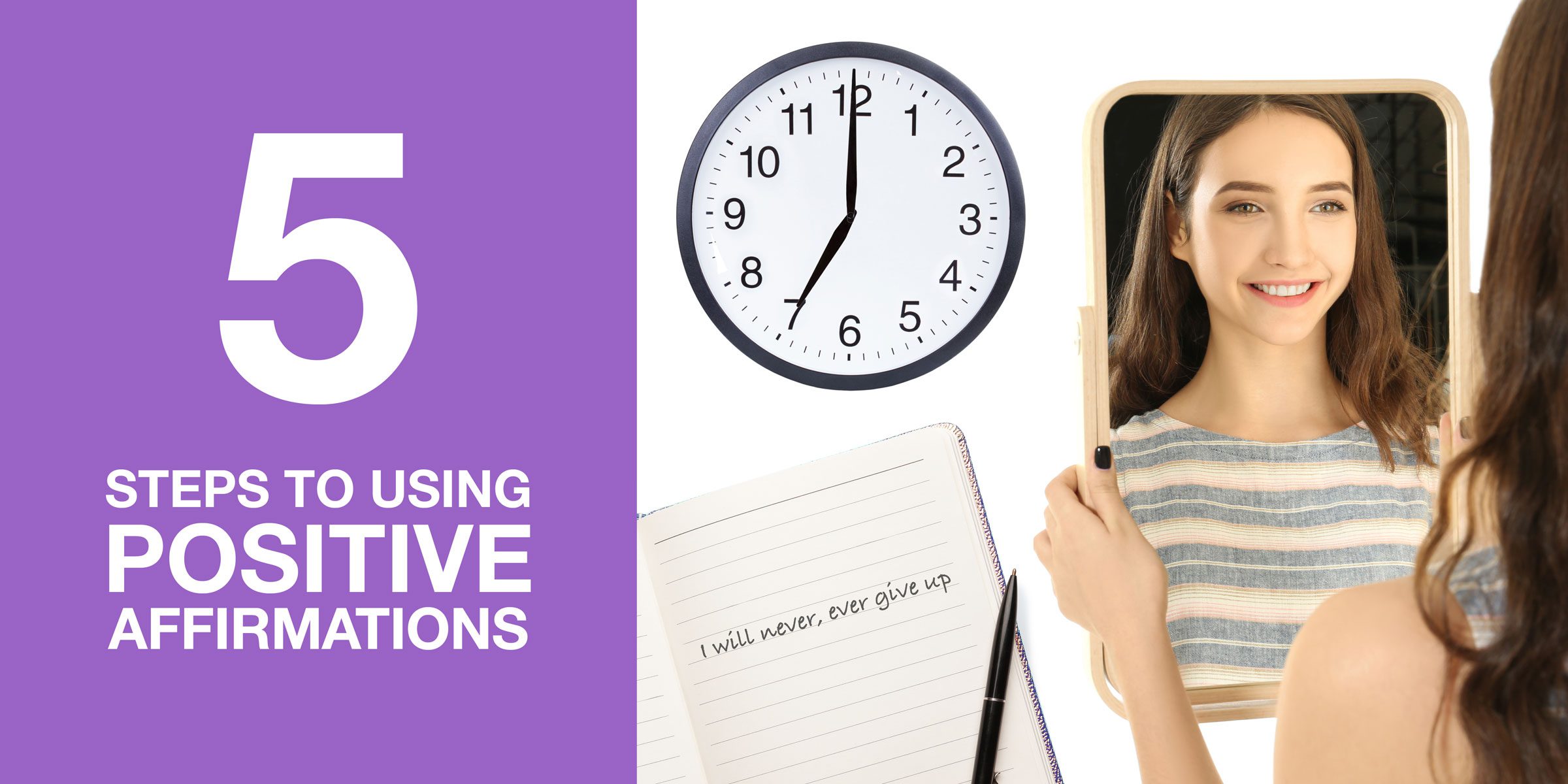 How to Use Affirmations: 5 Simple Steps to Follow