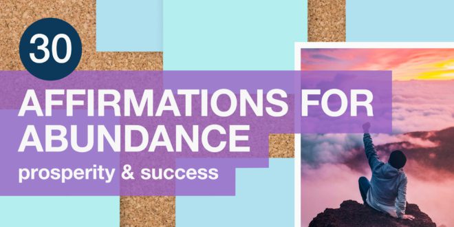 🌱 30 Affirmations for Abundance, Prosperity & Success
