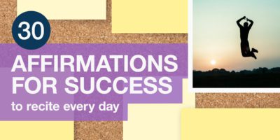 30 Affirmations for Success to Recite Every Day