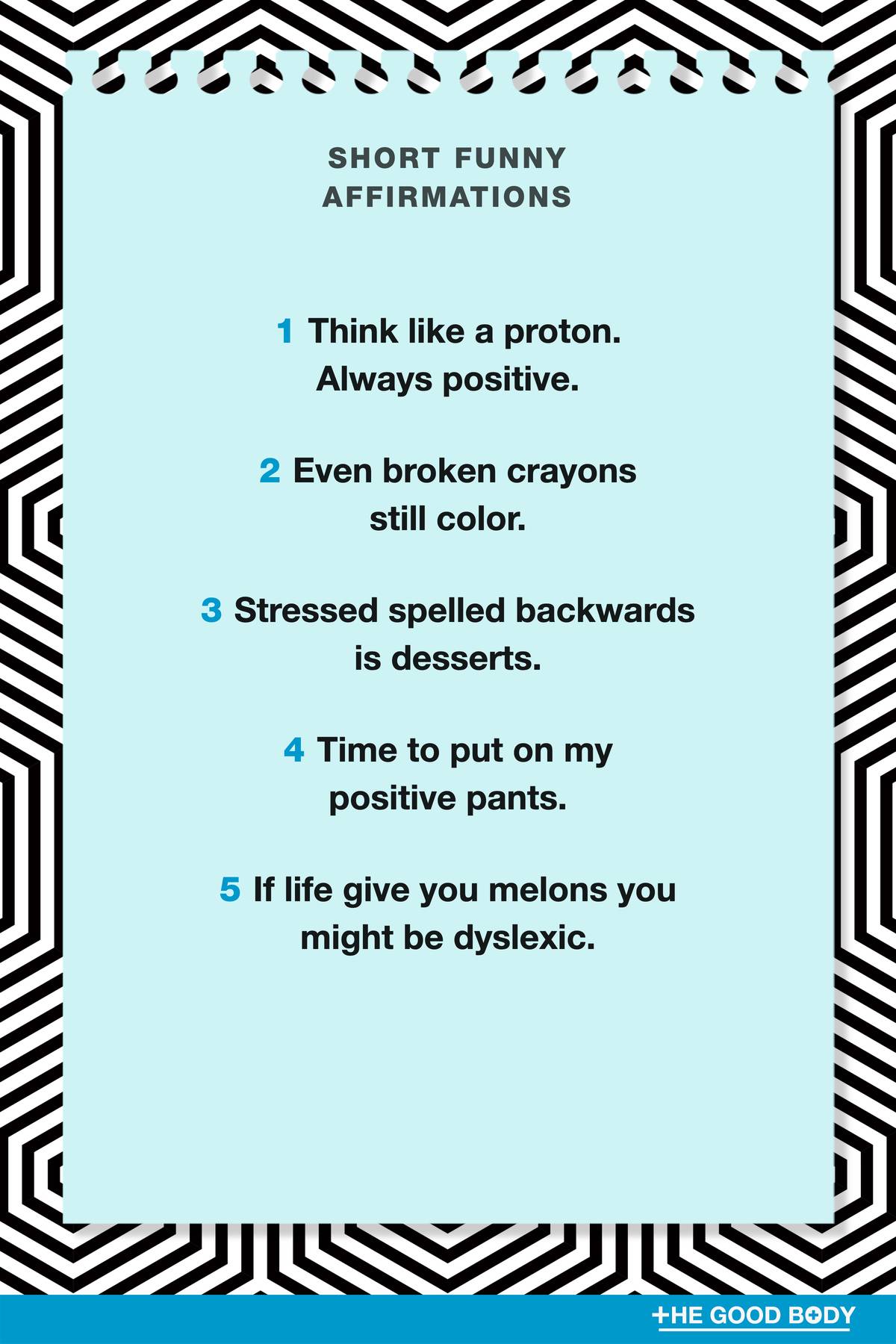 27 Funny Affirmations Sure To Brighten Any Day 27 Funny Affirmations Sure To Brighten Any Day