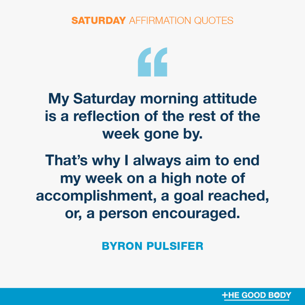 30 Saturday Affirmations for a Peaceful & Productive Weekend