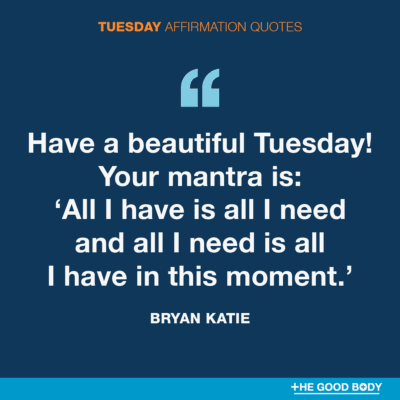 45 Tuesday Affirmations for a Positive Week Ahead