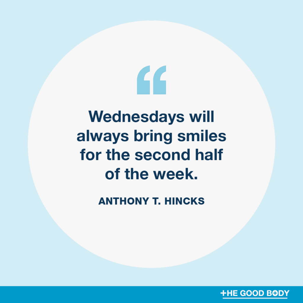35 Wednesday Affirmations to Get You Over Hump Day!
